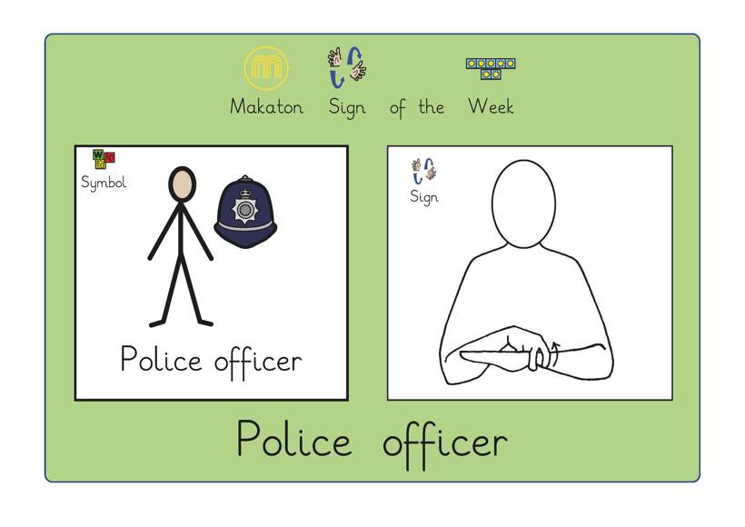 Makaton sign of the week: Police Officer 13/03/2023 - News - Bradstow ...