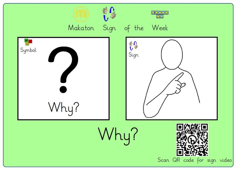 Makaton sign of the week: Why? 03 July 2023 - News - Bradstow School